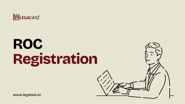 ROC Registration: A Comprehensive Guide - LegalWiz.in