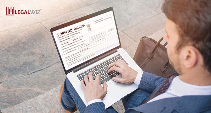Form INC-20A: Business Commencement Declaration- LegalWiz.in