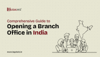 Steps to Opening a Branch Office in India: A Complete Guide