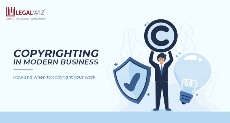 The Importance of Copyright for Modern Businesses | LegalWiz.in