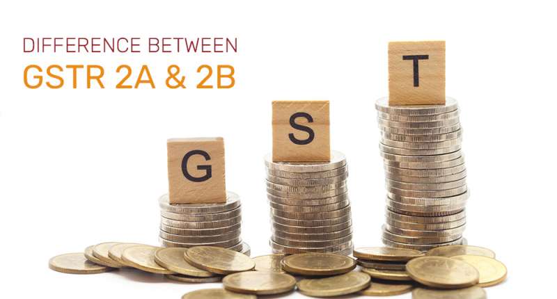 Difference between GSTR 2A and 2B - LegalWiz.in