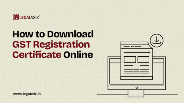 Download GST Certificate Online | Step-by-Step Guide | LegalWiz.in