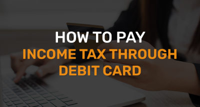 How to Pay Income Tax through Debit Card - LegalWiz.in