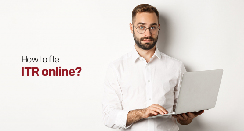 How To File ITR Online? - LegalWiz.in