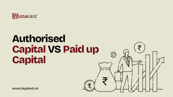 Authorised Capital vs Paid Up Capital: Key Differences