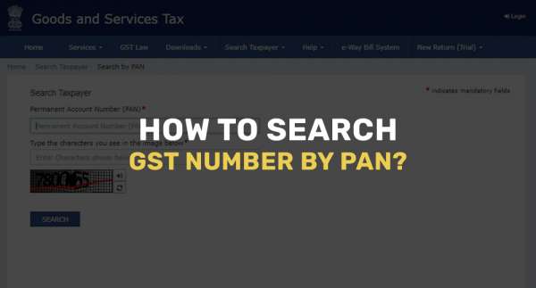 How to search GST Number by PAN? - LegalWiz.in