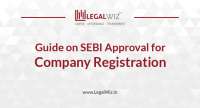 How to Get SEBI Approval for Company Registration in India